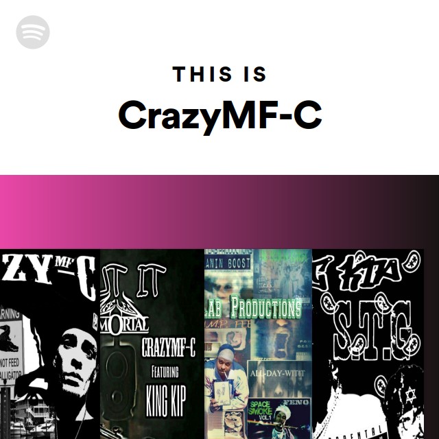 This Is CrazyMF-C - playlist by Spotify | Spotify