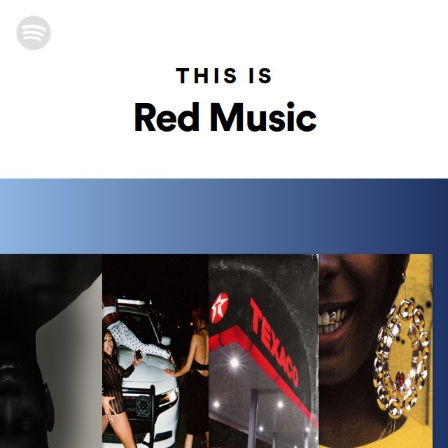 This Is Red Music - playlist by Spotify | Spotify