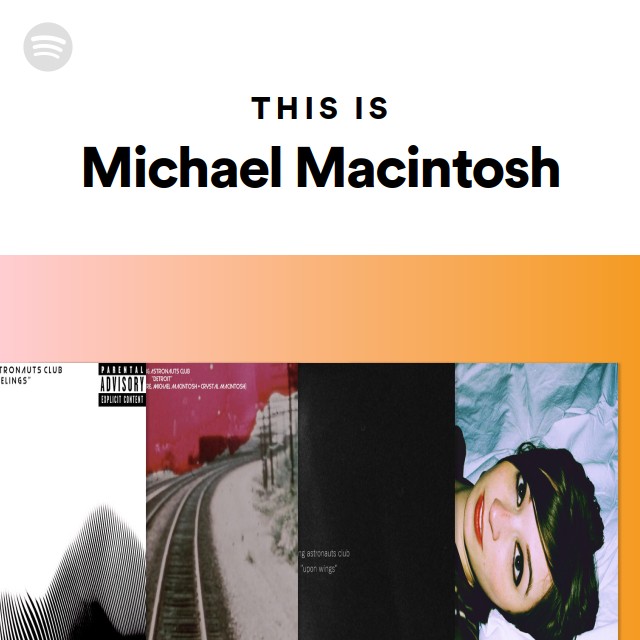 This Is Michael Macintosh | Spotify Playlist