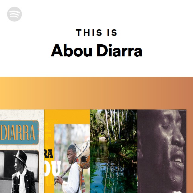 This Is Abou Diarra - playlist by Spotify | Spotify