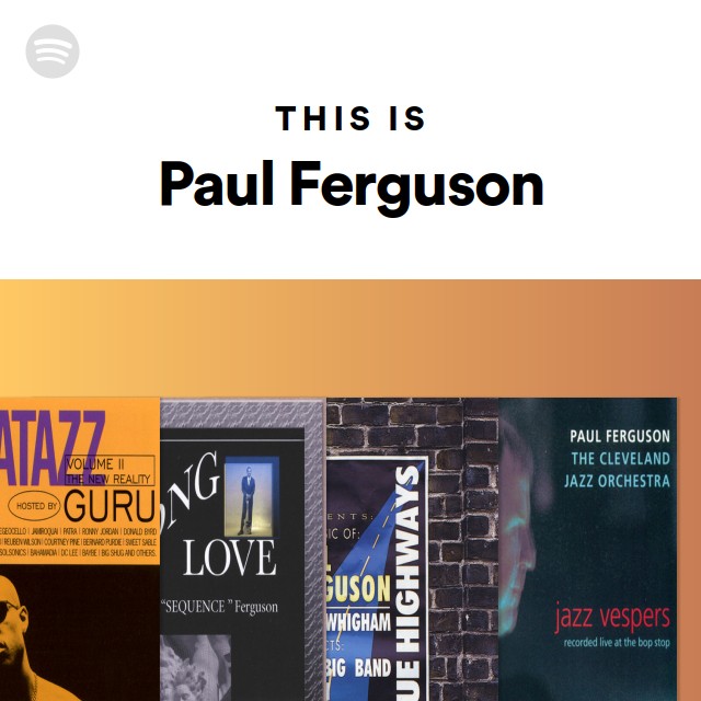 This Is Paul Ferguson | Spotify Playlist
