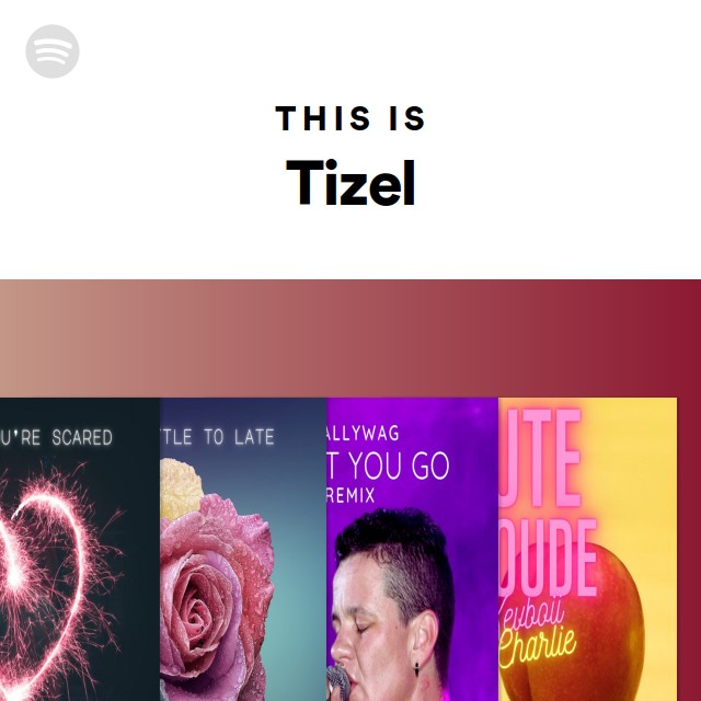 This Is Tizel - playlist by Spotify | Spotify
