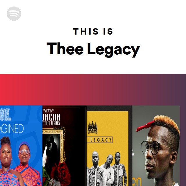 This Is Thee Legacy - playlist by Spotify | Spotify