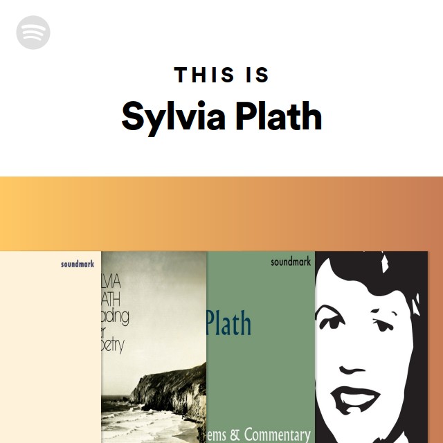 This Is Sylvia Plath | Spotify Playlist