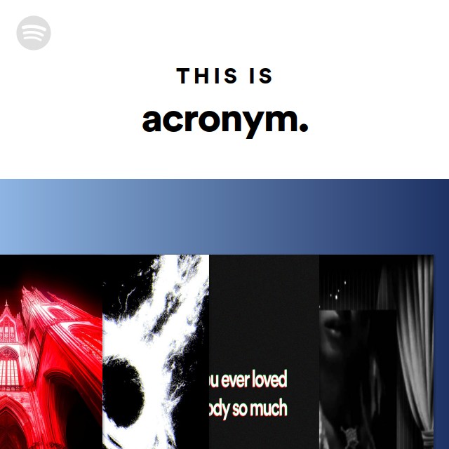 This Is acronym. | Spotify Playlist