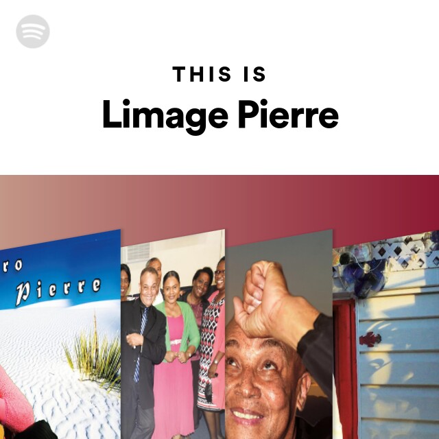 This Is Limage Pierre - playlist by Spotify | Spotify