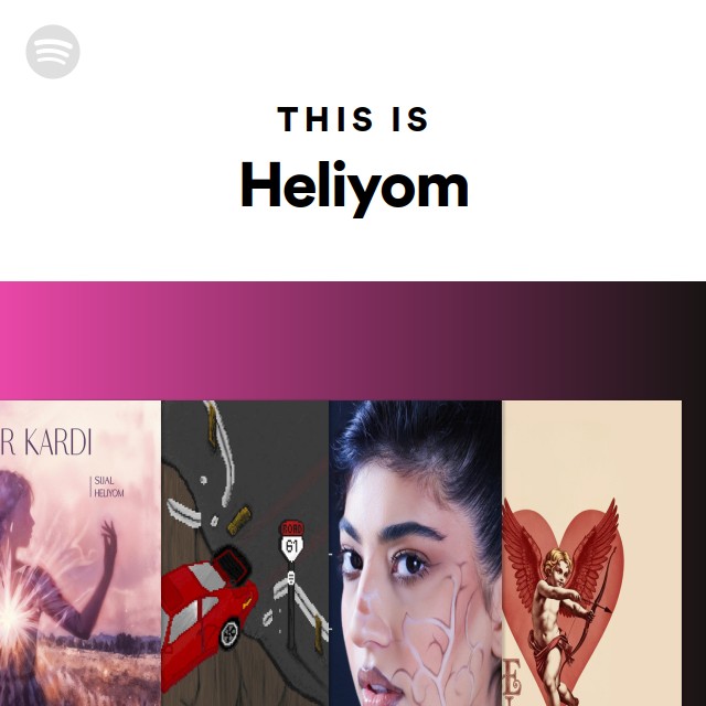 This Is Heliyom | Spotify Playlist