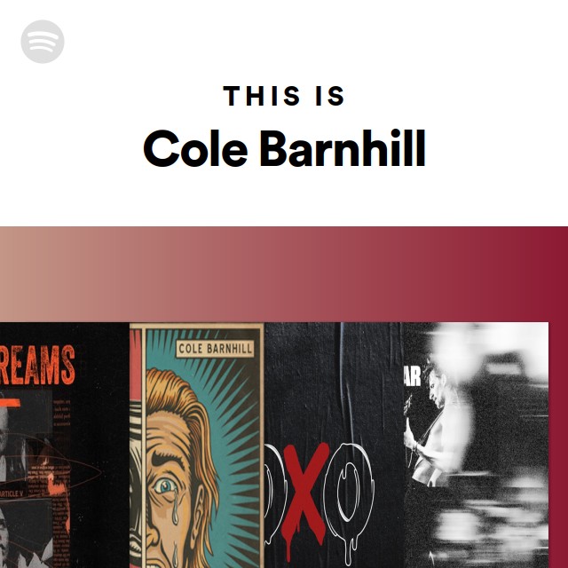 This Is Cole Barnhill | Spotify Playlist