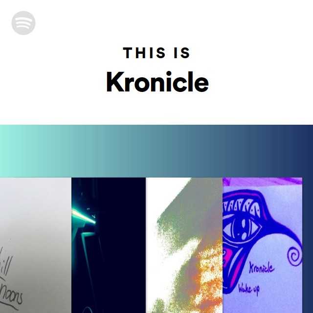 This Is Kronicle - playlist by Spotify | Spotify