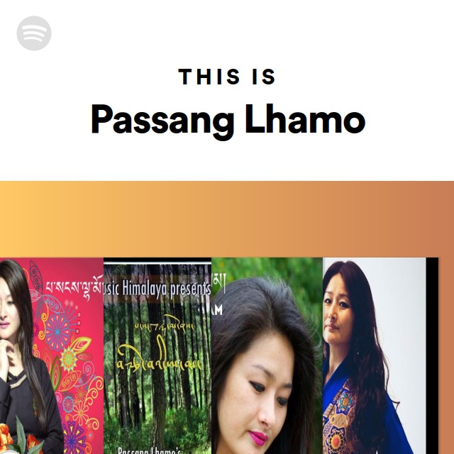 This Is Passang Lhamo | Spotify Playlist