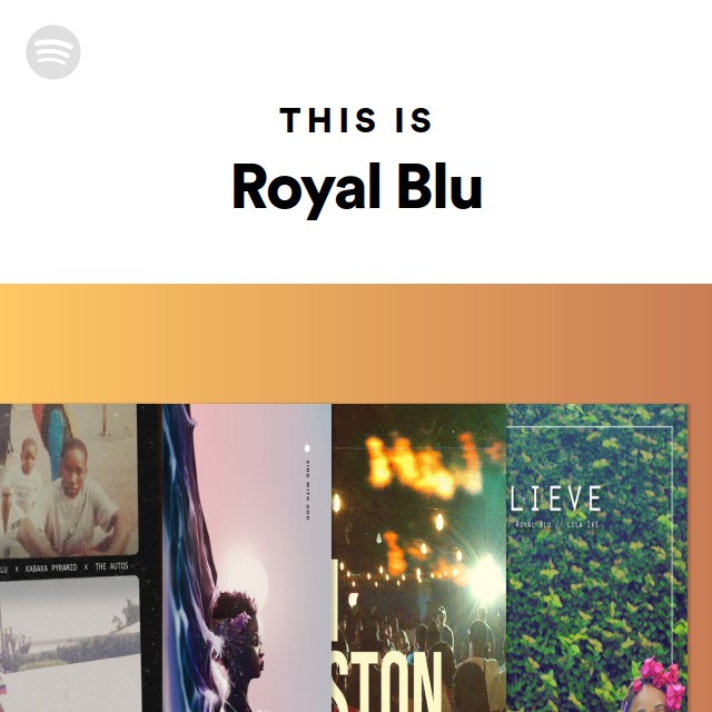 This Is Royal Blu - playlist by Spotify | Spotify