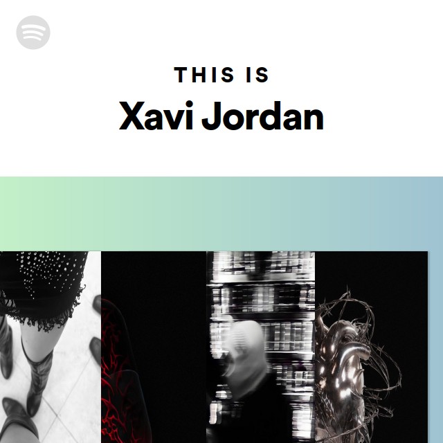 This Is Xavi Jordan - playlist by Spotify | Spotify