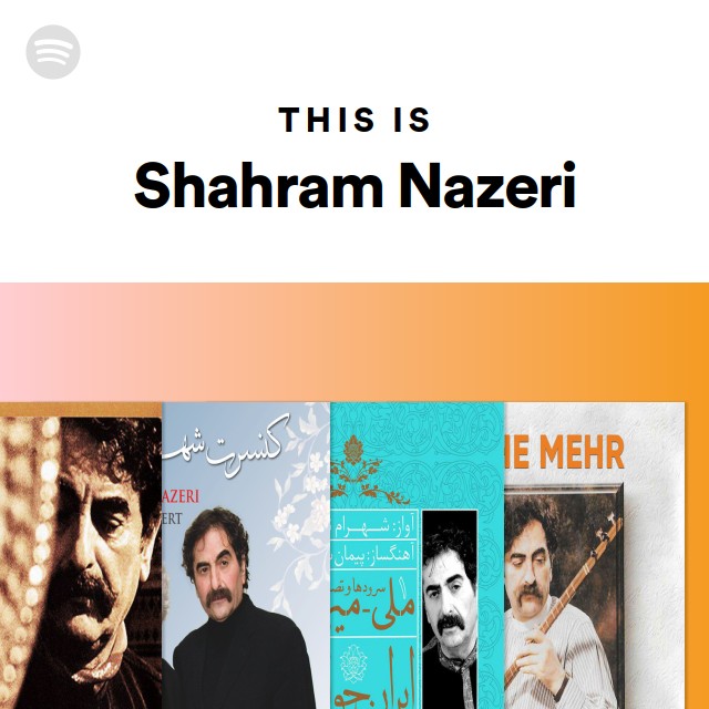 This Is Shahram Nazeri - playlist by Spotify | Spotify