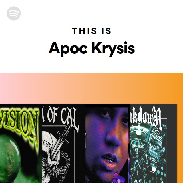 This Is Apoc Krysis - playlist by Spotify | Spotify
