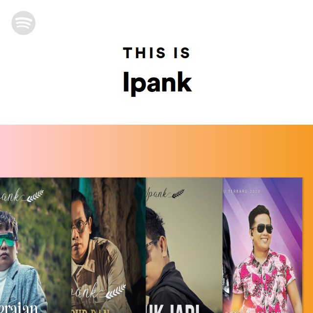 This Is Ipank - playlist by Spotify | Spotify