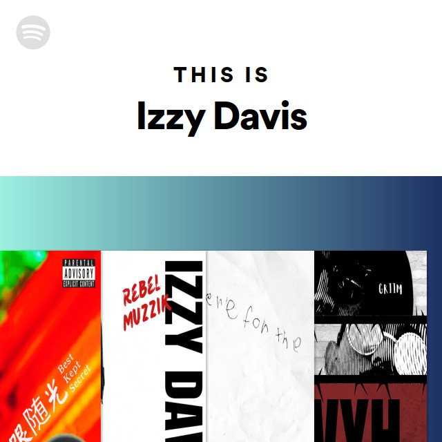 This Is Izzy Davis - playlist by Spotify | Spotify