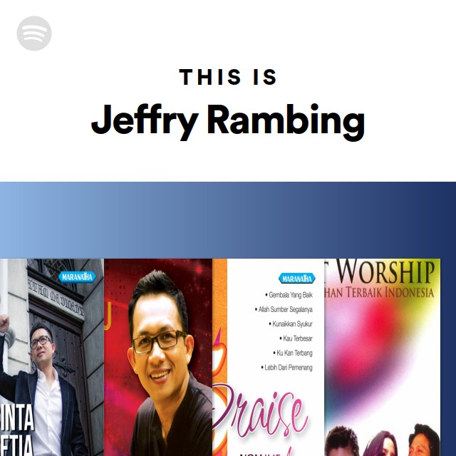 This Is Jeffry Rambing | Spotify Playlist