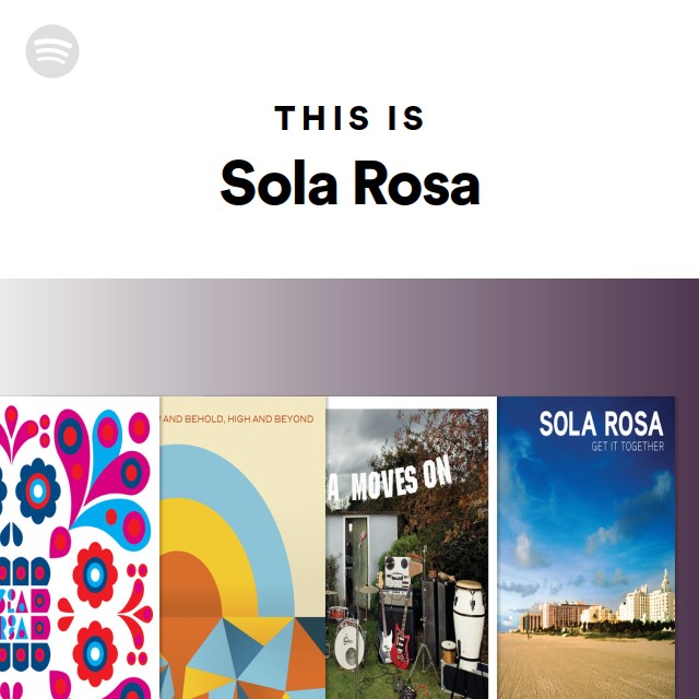 This Is Sola Rosa - playlist by Spotify | Spotify