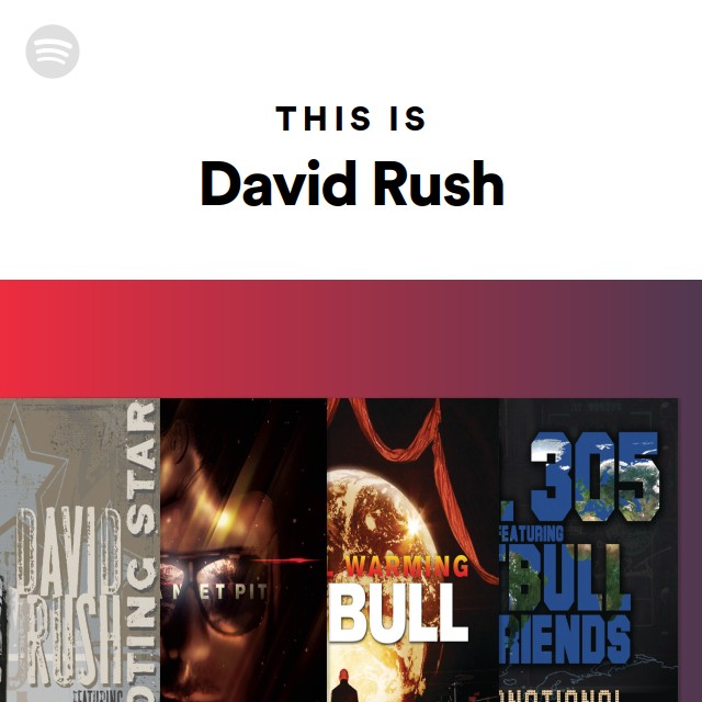 This Is David Rush - playlist by Spotify | Spotify