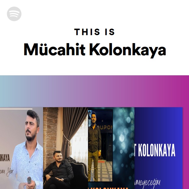 This Is Mücahit Kolonkaya | Spotify Playlist