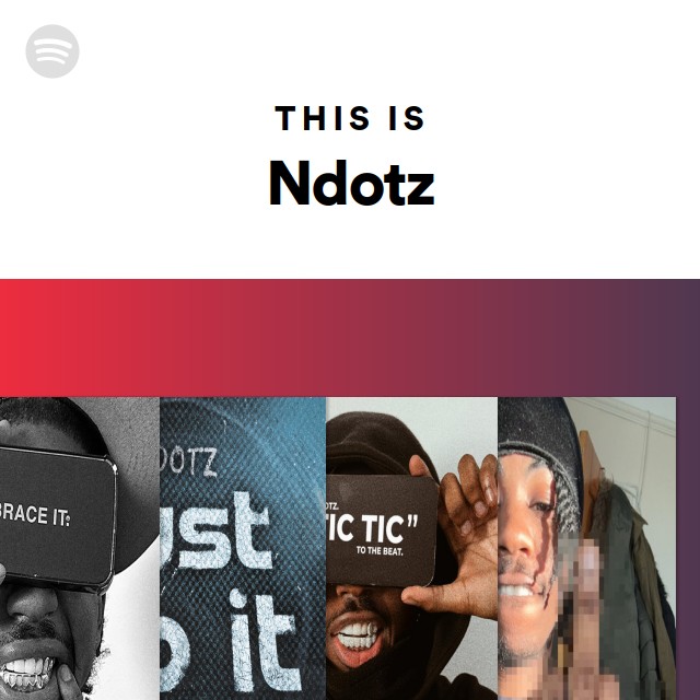 This Is Ndotz - playlist by Spotify | Spotify