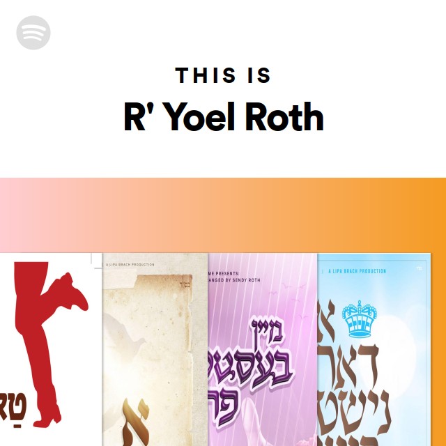 This Is R' Yoel Roth | Spotify Playlist
