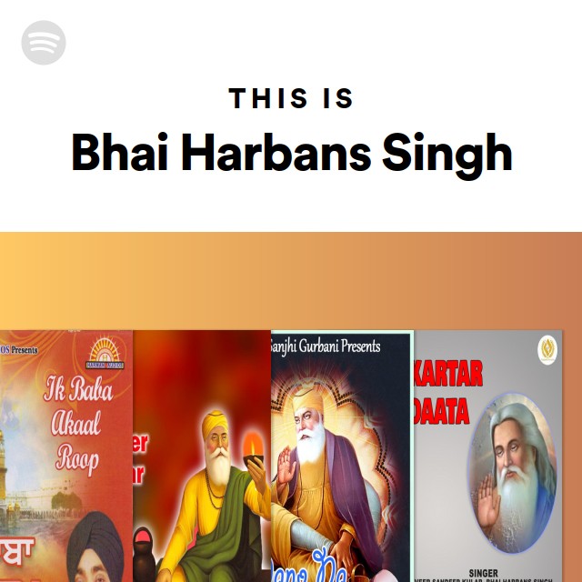 This Is Bhai Harbans Singh - playlist by Spotify | Spotify