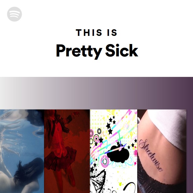 This Is Pretty Sick - playlist by Spotify | Spotify