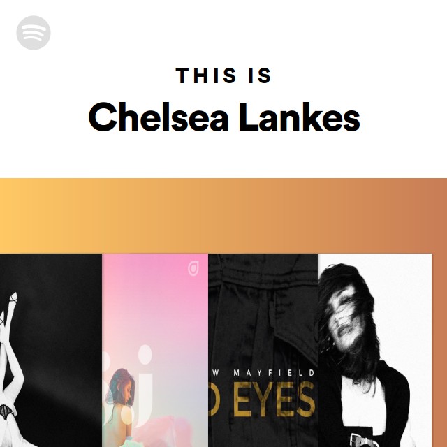 This Is Chelsea Lankes | Spotify Playlist