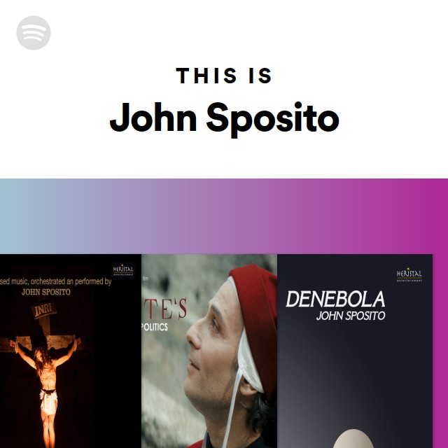 This Is John Sposito - playlist by Spotify | Spotify
