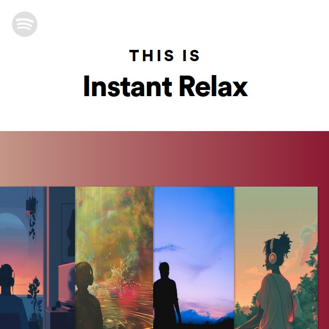 This Is Instant Relax - playlist by Spotify | Spotify