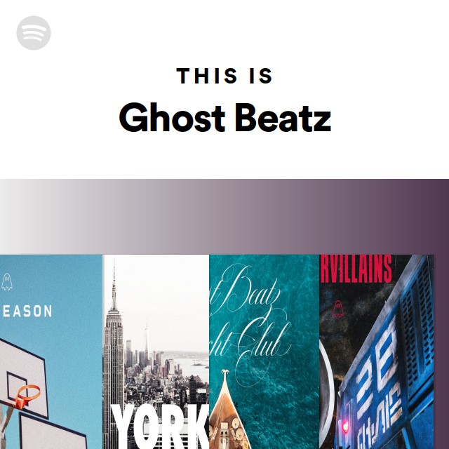 This Is Ghost Beatz - playlist by Spotify | Spotify