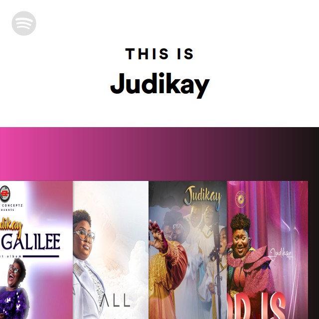 This Is Judikay - playlist by Spotify | Spotify