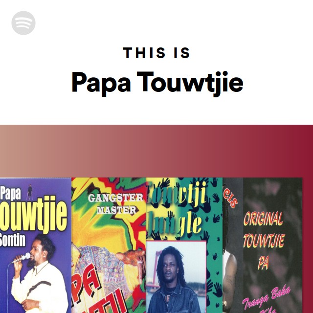 This Is Papa Touwtjie - playlist by Spotify | Spotify