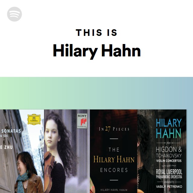 This Is Hilary Hahn - playlist by Spotify | Spotify