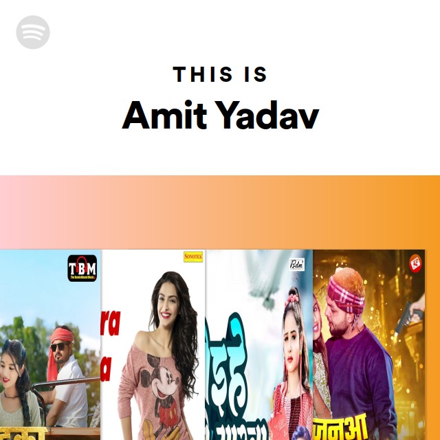 This Is Amit Yadav - playlist by Spotify | Spotify