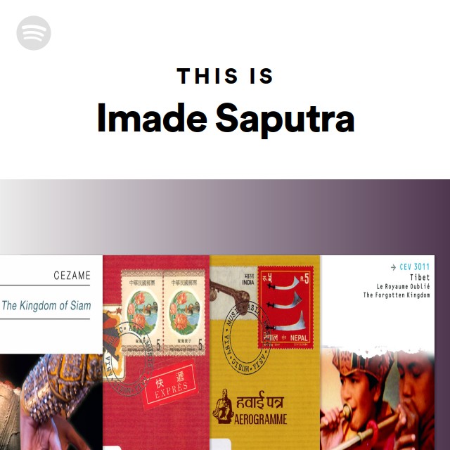 This Is Imade Saputra - playlist by Spotify | Spotify