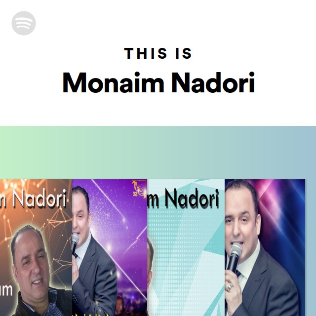This Is Monaim Nadori - playlist by Spotify | Spotify