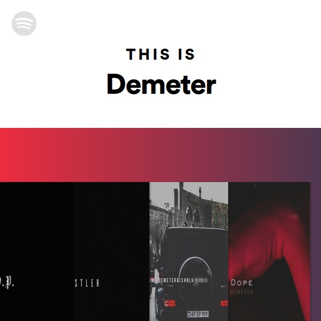 This Is Demeter - playlist by Spotify | Spotify