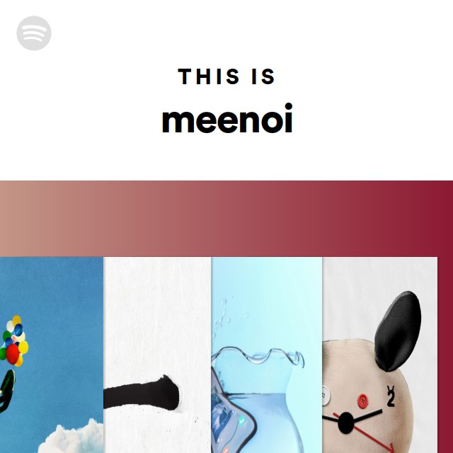 This Is MEENOI - playlist by Spotify | Spotify
