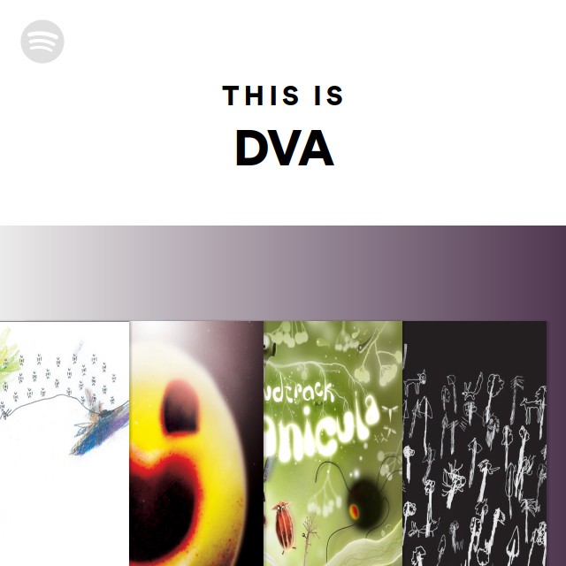This Is DVA - playlist by Spotify | Spotify