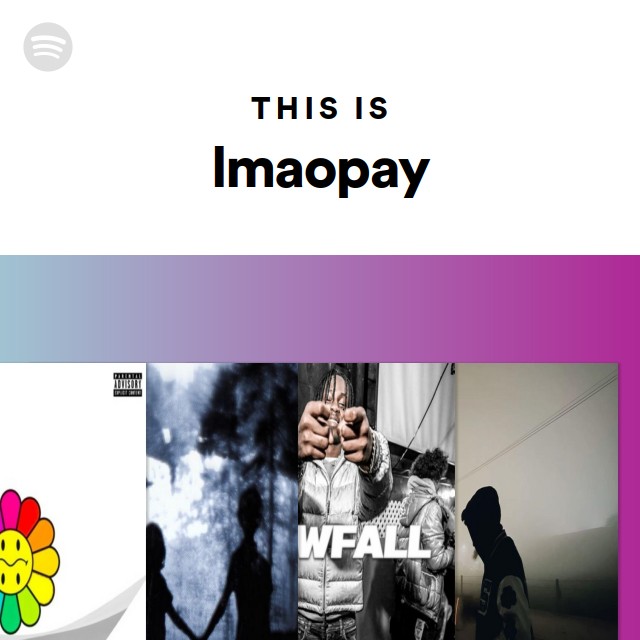This Is lmaopay - playlist by Spotify | Spotify