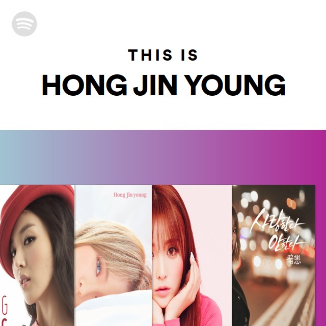 This Is HONG JIN YOUNG - playlist by Spotify | Spotify