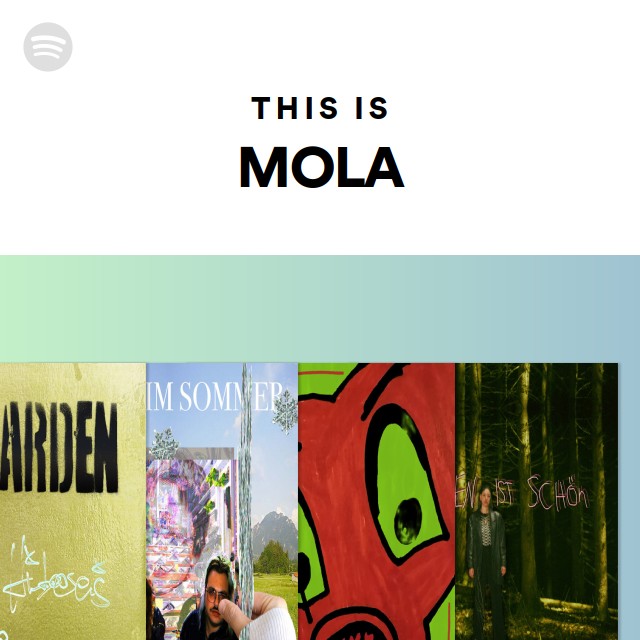 This Is MOLA - playlist by Spotify | Spotify
