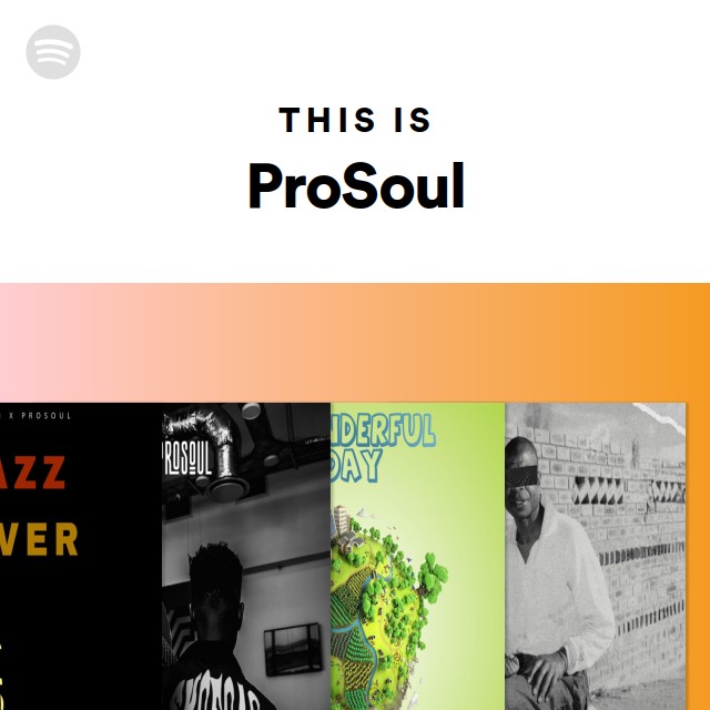 This Is ProSoul | Spotify Playlist