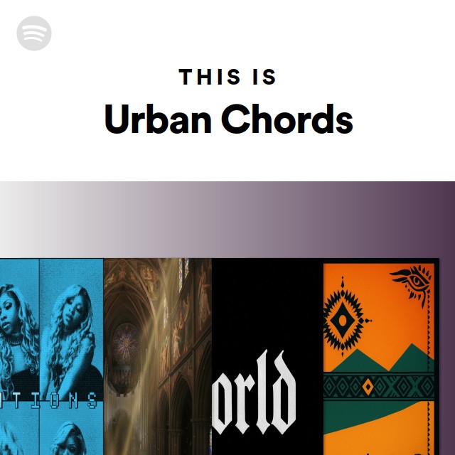 This Is Urban Chords | Spotify Playlist