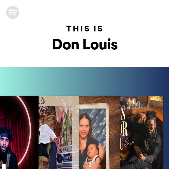 This Is Don Louis - playlist by Spotify | Spotify