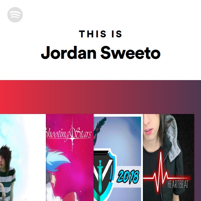 This Is Jordan Sweeto | Spotify Playlist