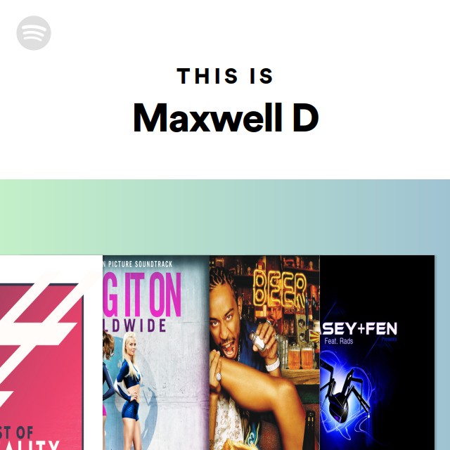 This Is Maxwell D | Spotify Playlist