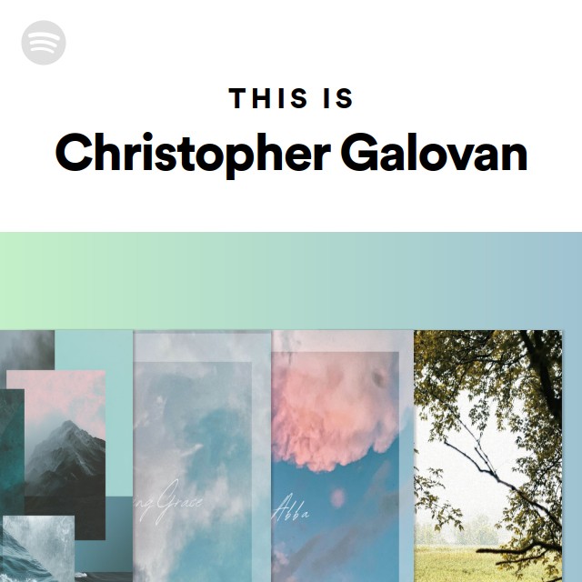 This Is Christopher Galovan - playlist by Spotify | Spotify